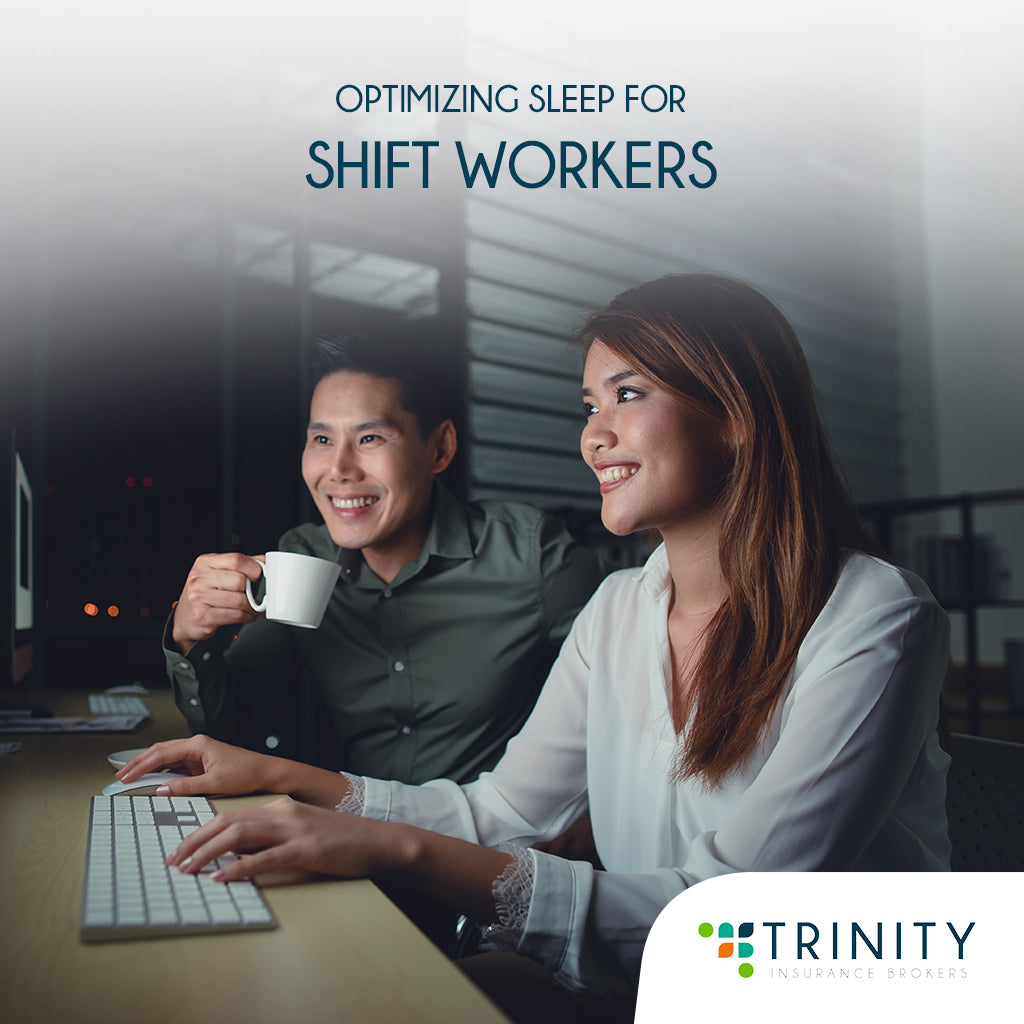 Optimizing Sleep for Shift workers – Trinity Insurance and Reinsurance ...